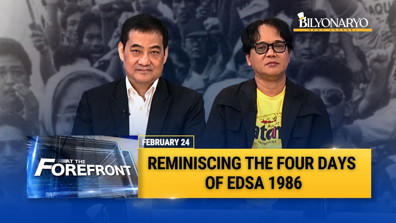 At The Forefront: EDSA People Power - Keeping the Spirit Alive 39 Years ...