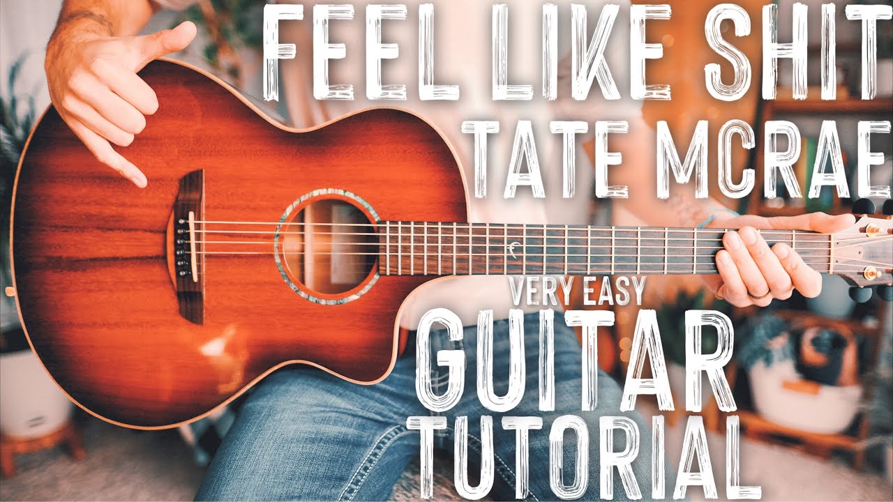 Feel Like Shit Tate McRae Guitar Tutorial // Feel Like Shit Guitar // Guitar Lesson #919 - YouTube