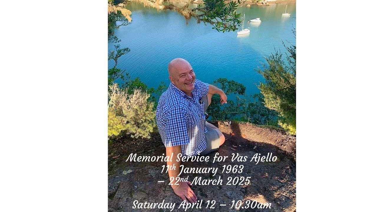 Memorial Service for Vas Ajello 11th January 1963 – 22nd March 2025 ...