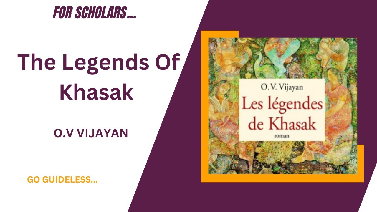 The Legends Of Khasak by O.V Vijayan/ Discourse/ Deep Analysis (In ...