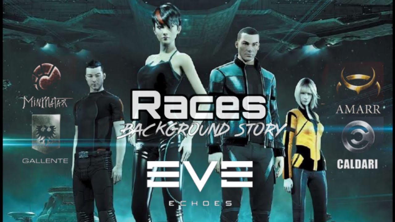 EVE Echoes Races - YouTube