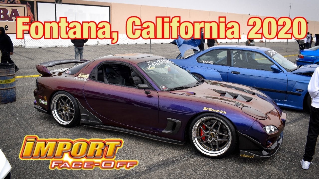 Show cars and winners of IMPORT FACE-OFF Fontana, CA 2020 with event ...