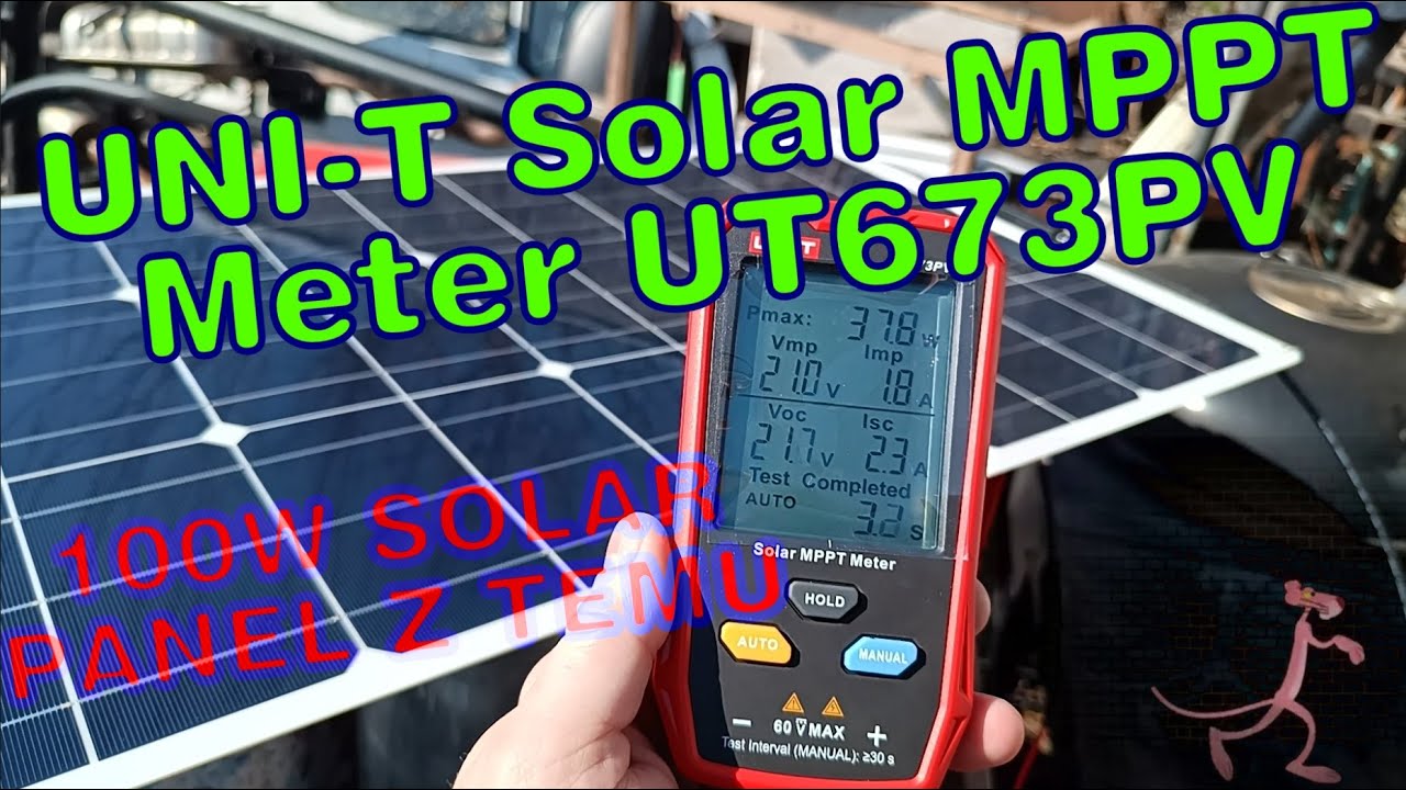 ☀️🔋⚡💡 UNI-T Solar MPPT Meter UT673PV 5-800W - První test 100W panel ...