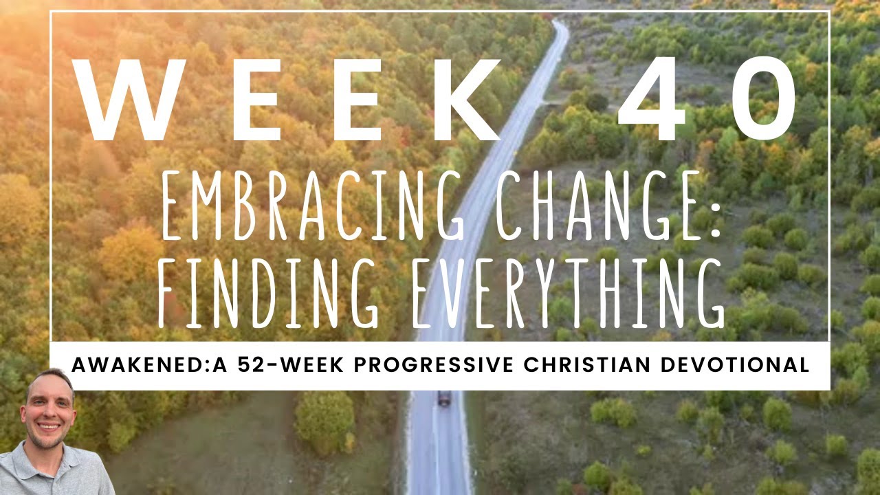Embracing Change: Finding Everything - YouTube
