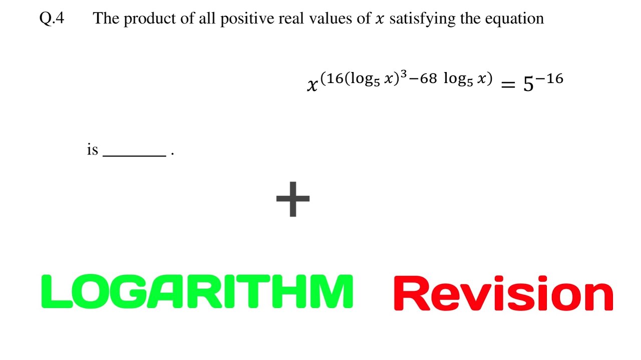 Question 4 Solution + Logarithm Revision | Paper 2 | JEE Advance 2022 ...