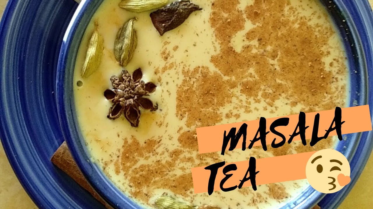 Masala Tea || Indian Aromatic Milk Tea || Included with Homemade Tea ...