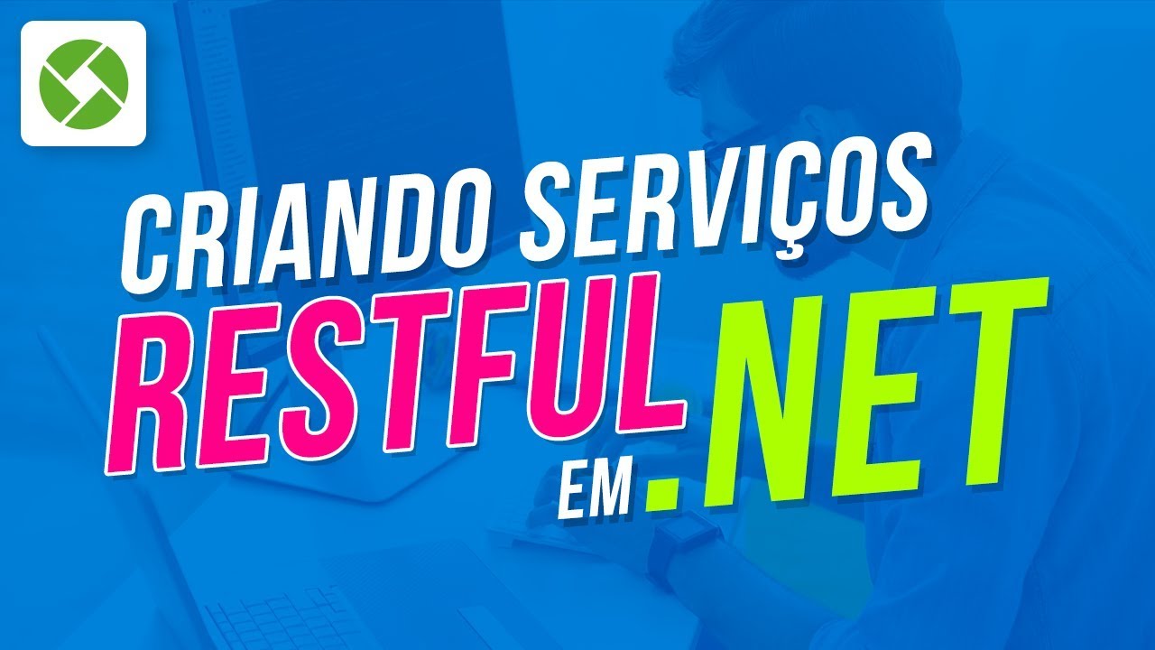 Curso de RESTful com .NET | Aula demonstrativa - YouTube