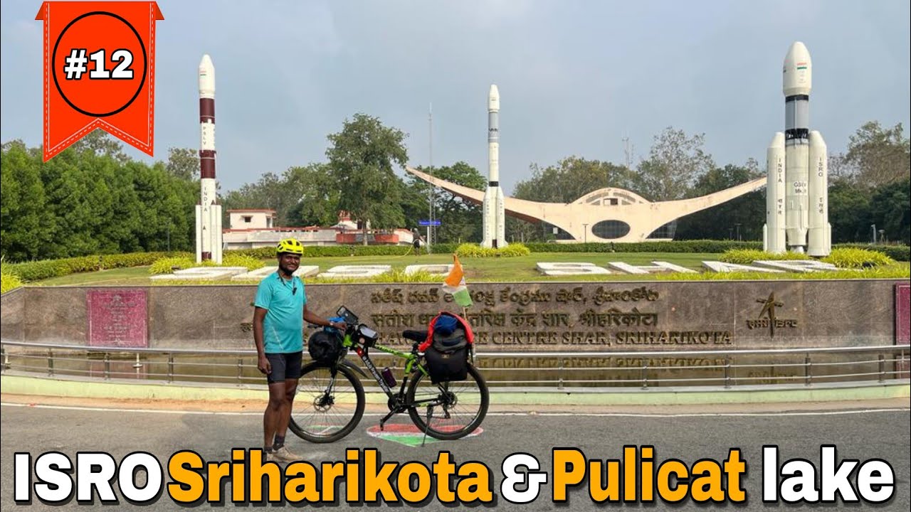 ISRO Sriharikota first time seen in my life||Travel 2023|Pulicat lake ...