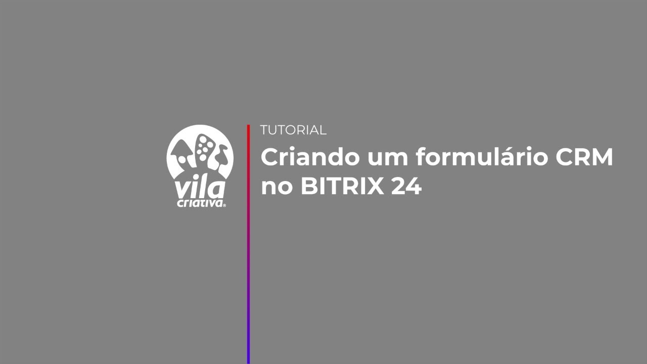 Criando um Formulário CRM no BITRIX 24 - YouTube