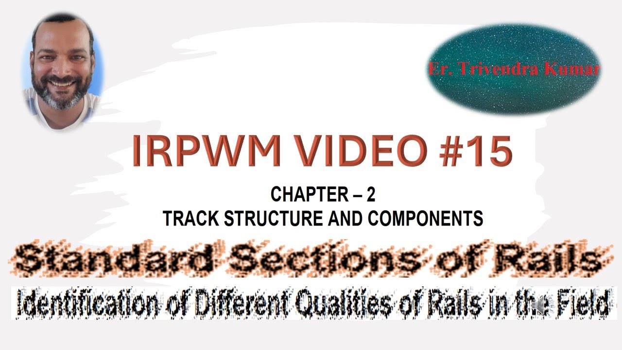 LECTURE # 15 | Standard Section of rail and Identification of rail in ...