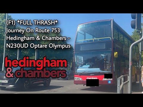 (F1) *FULL THRASH* Journey On Route 753 | Hedingham & Chambers Scania N230UD Optare Olympus ...