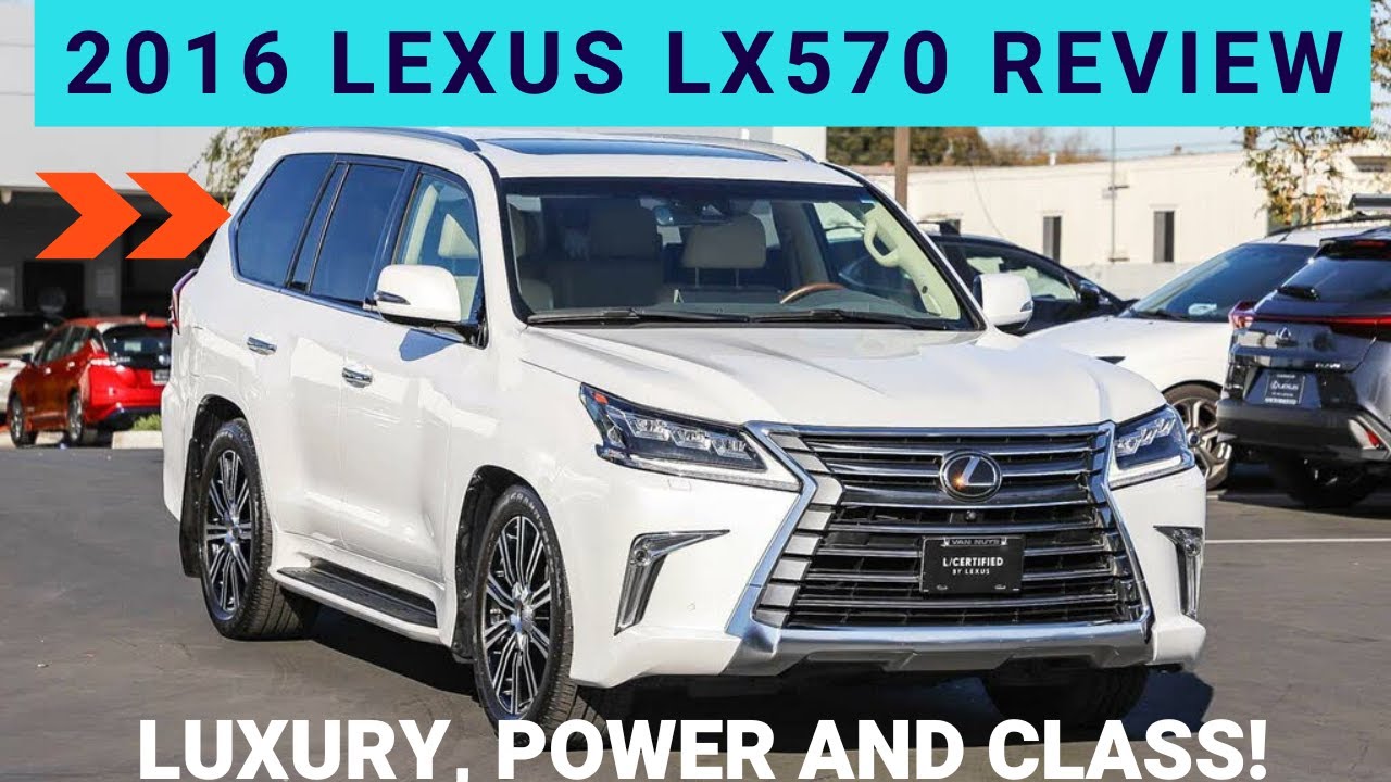 2016 LEXUS LX570 Review - YouTube