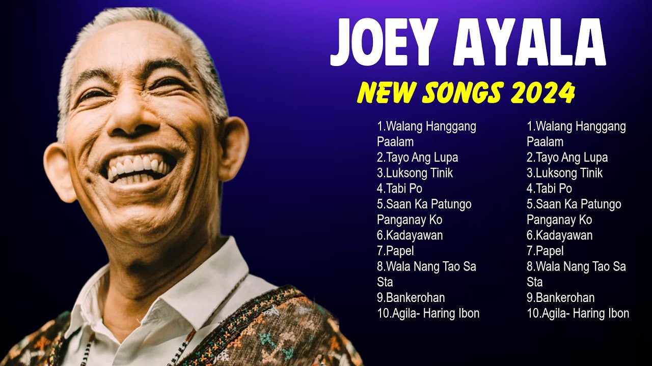 Best OPM Tagalog Love Songs - J O E Y A Y A L A - Greatest Hits Full ...