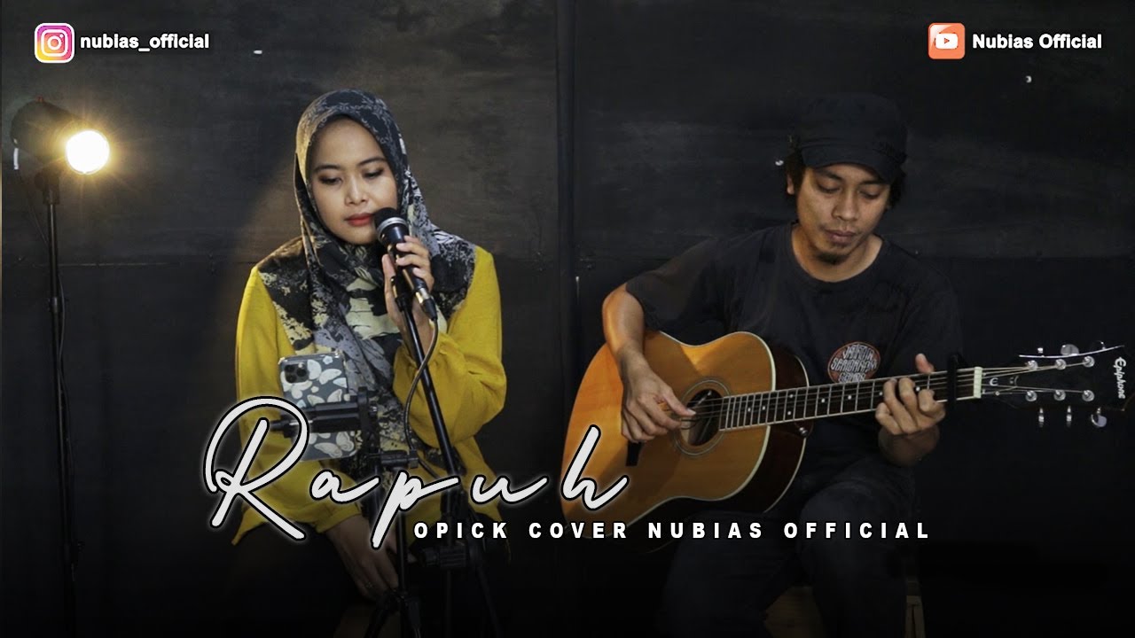 RAPUH OPICK - COVER NUBIAS OFFICIAL (spesial Ramadhan) - YouTube