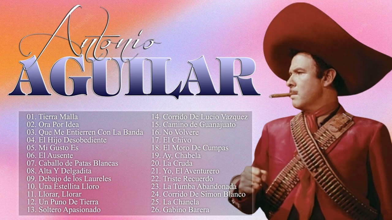 Antonio Aguilar Exitos Romanticos Mix 2021 30 Sus Grandes Exitos