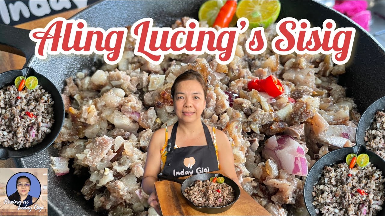 ALING LUCING’S SISIG | Kusina ni Inday Gigi - YouTube