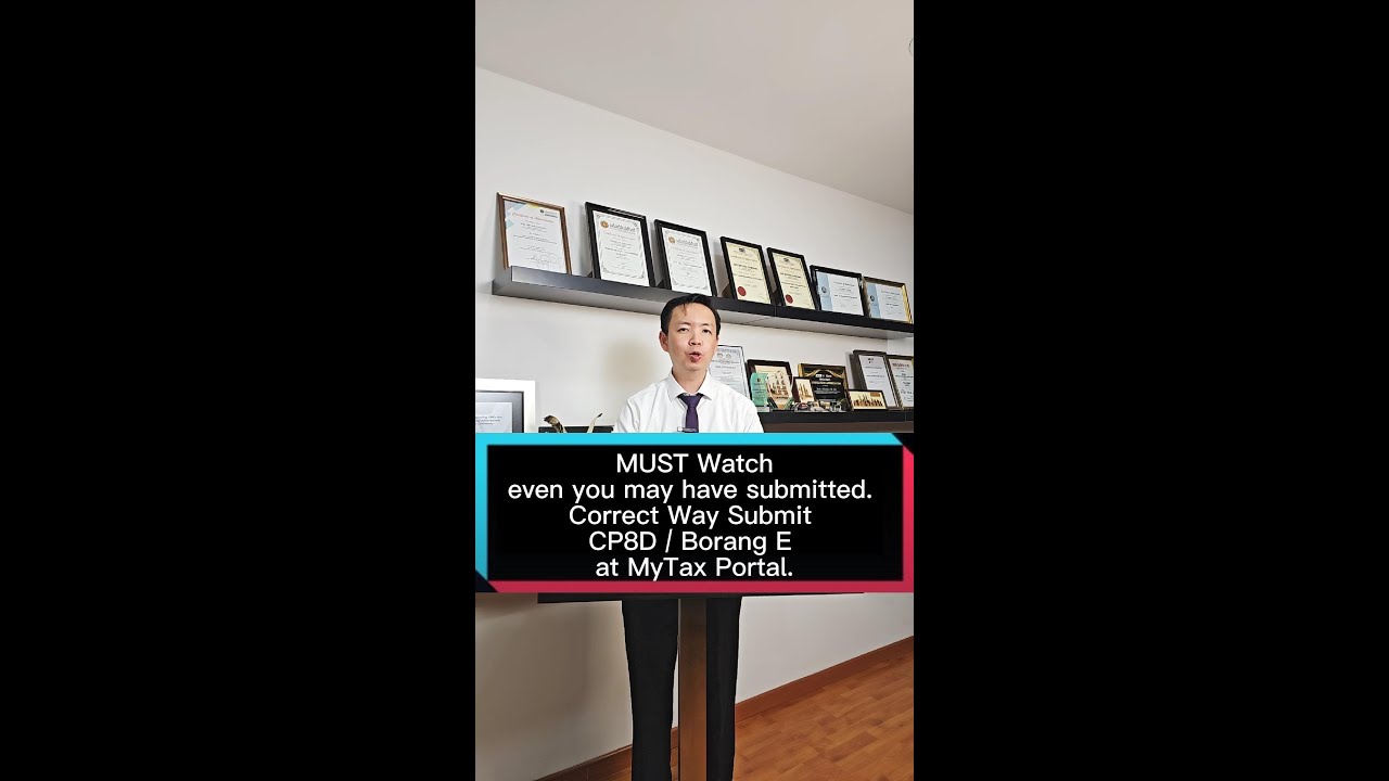 MUST Watch, even you may have submitted. Correct Way Submit CP8D / Borang E at MyTax Portal ...