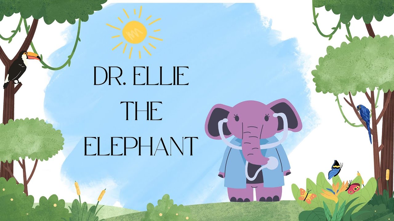 Dr. Ellie the Elephant - YouTube
