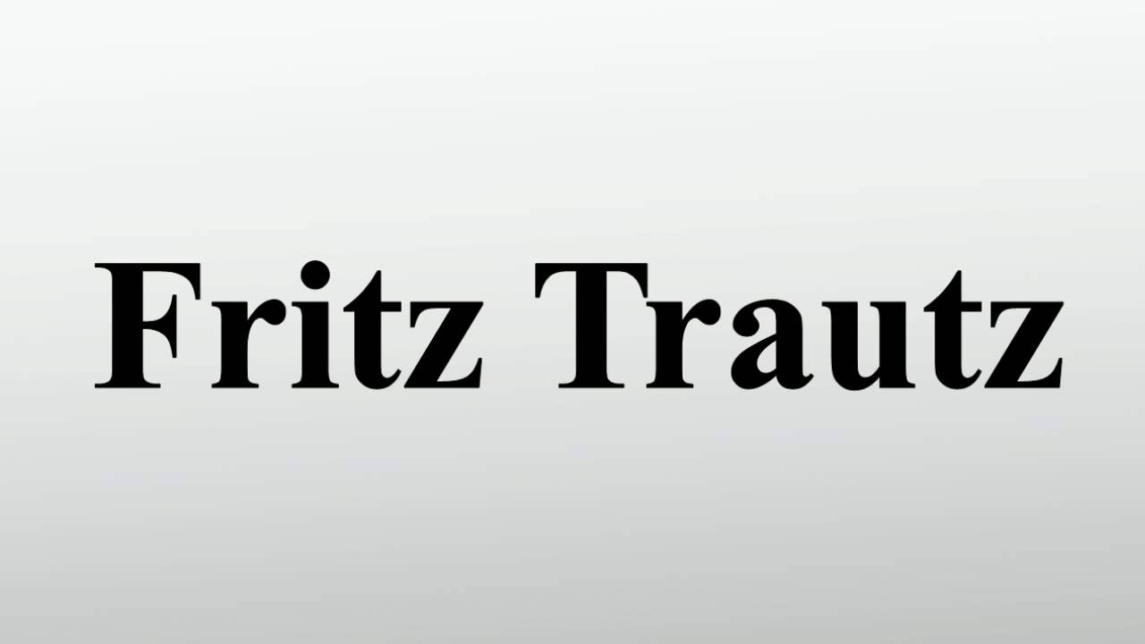 Fritz Trautz - YouTube