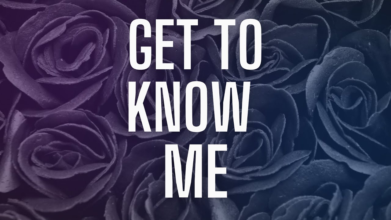 Get to Know Me-me - YouTube