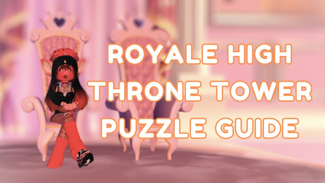 ROYALE HIGH: THRONE TOWER WALKTHROUGH - YouTube