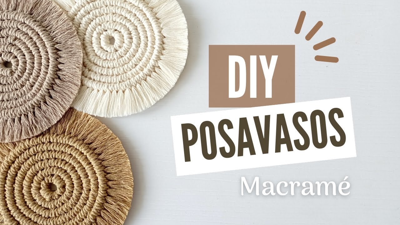 DIY | POSAVASO en MACRAMÉ | DIY MACRAME COASTER TUTORIAL - YouTube