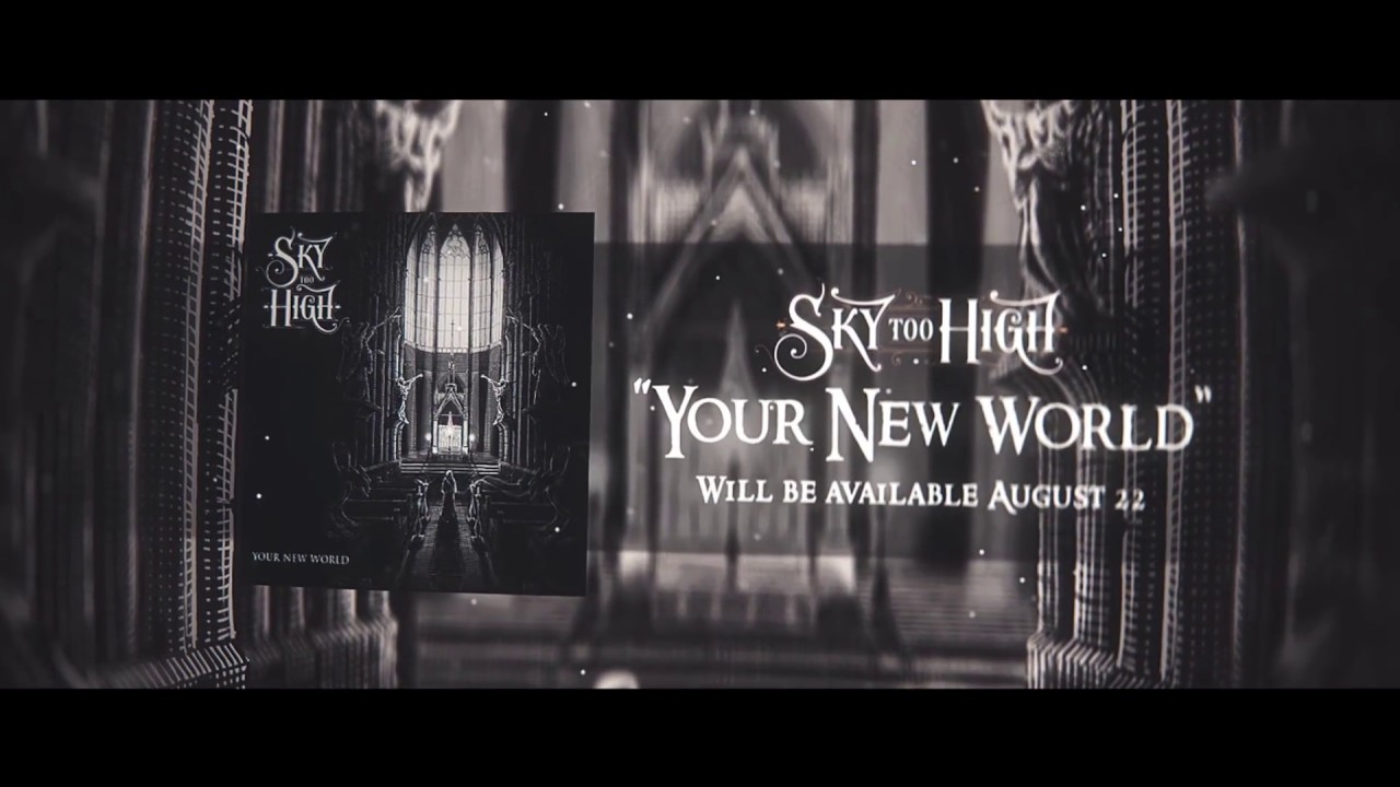 Sky too High - Your new world (Lyric video teaser) - YouTube