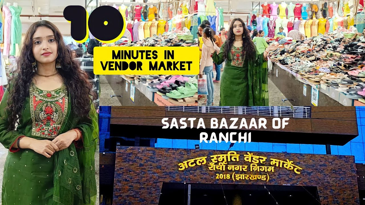 10 Minutes in Vendor Market...Sasta BaZaar Of Ranchi. - YouTube