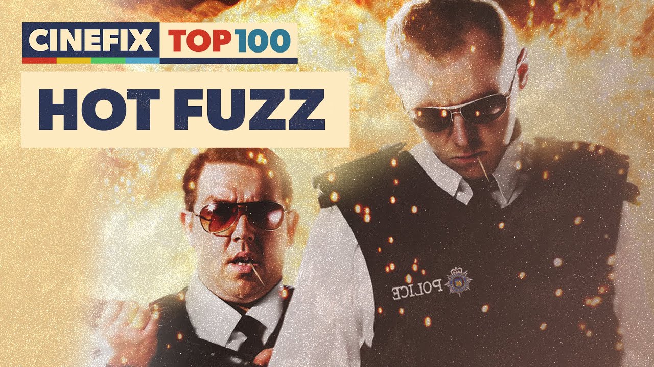 Hot Fuzz Is A Buddy Cop Love Story | CineFix Top 100 - YouTube