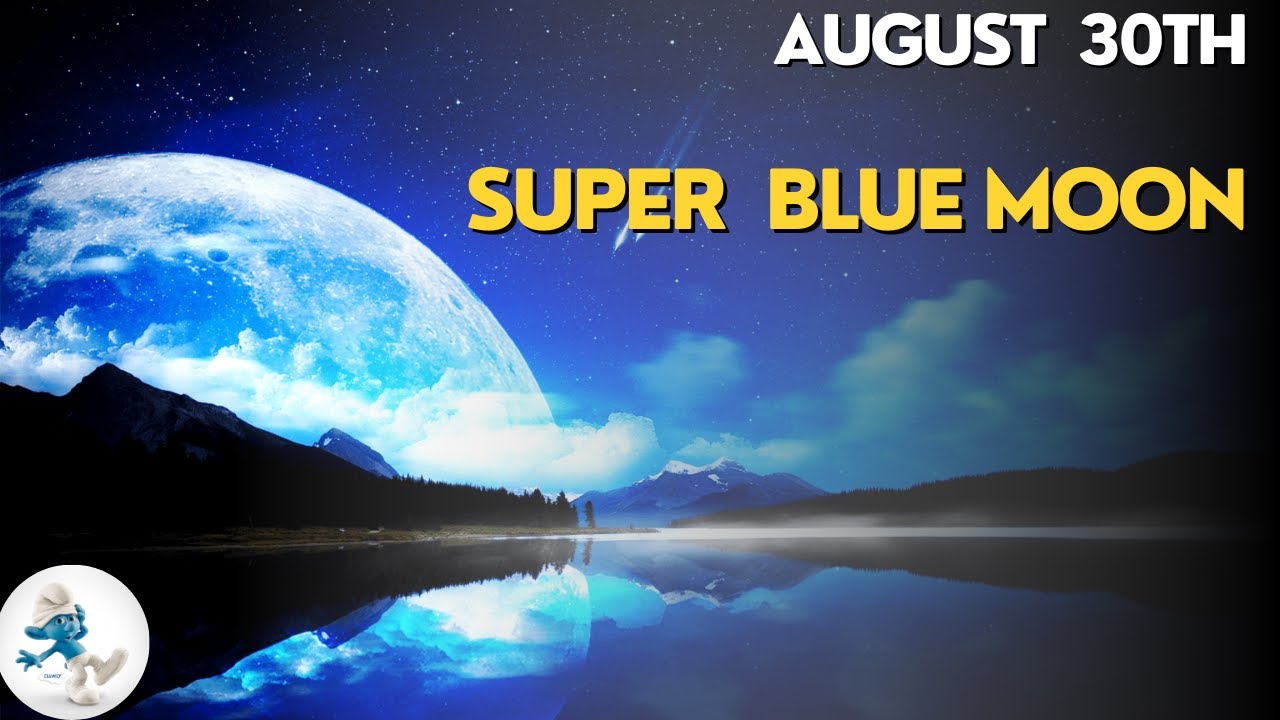 August's Enchantment: Exploring the Blue Moon Phenomenon - YouTube