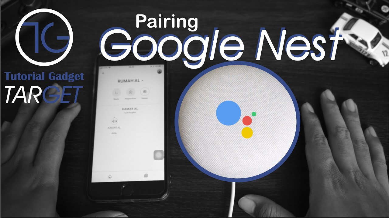 Cara Pairing Google Nest di Smartphone | TARGET - YouTube