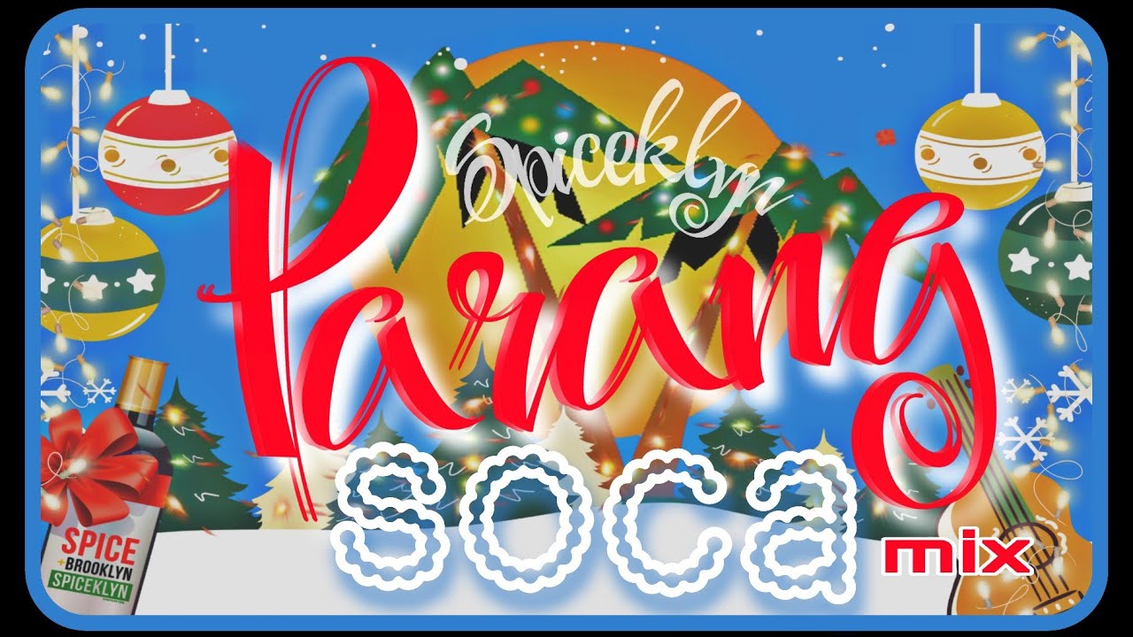 Parang Soca Mix 🎄🎶🌞🎁 Chutney, Afro-Parang Christmas Playlist 2024 - YouTube
