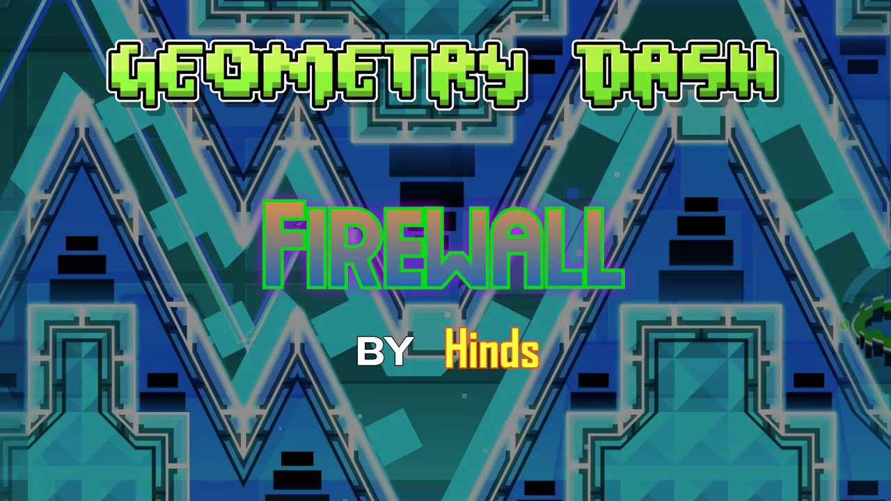 Firewall by Hinds | Geometry Dash - YouTube