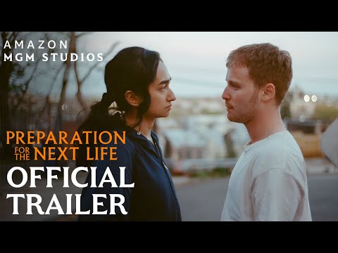 Preparation for the Next Life | Official Trailer