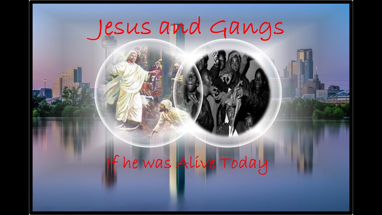 Jesus and Gangs - YouTube
