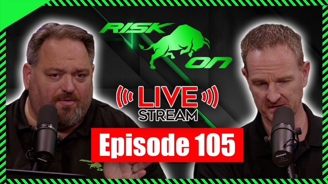 "RISK ON" Ep. 105 - Live Stream (6/30) - YouTube