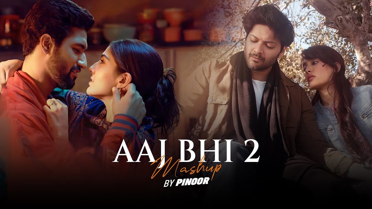 Aaj Bhi 2 Mashup - PINOOR | Vishal Mishra | Soulful Love Songs - YouTube