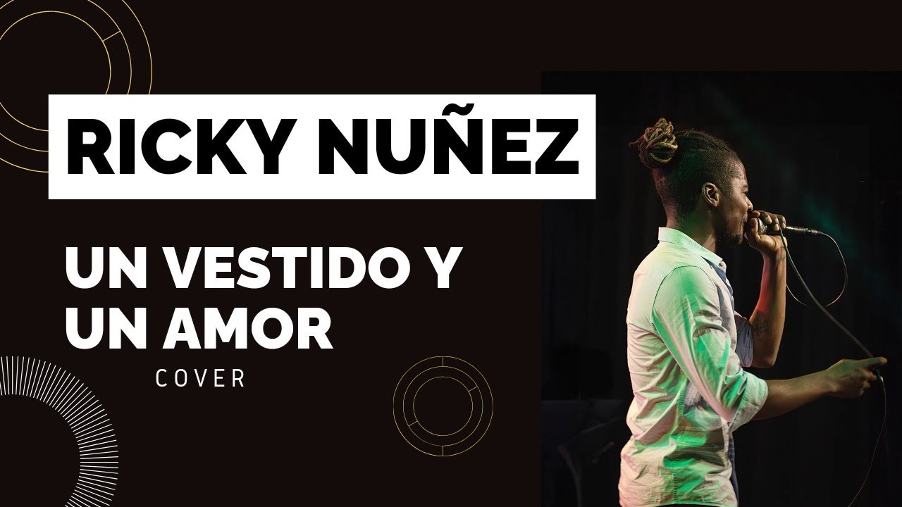 UN VESTIDO Y UN AMOR - COVER RICARDO NUÑEZ - YouTube
