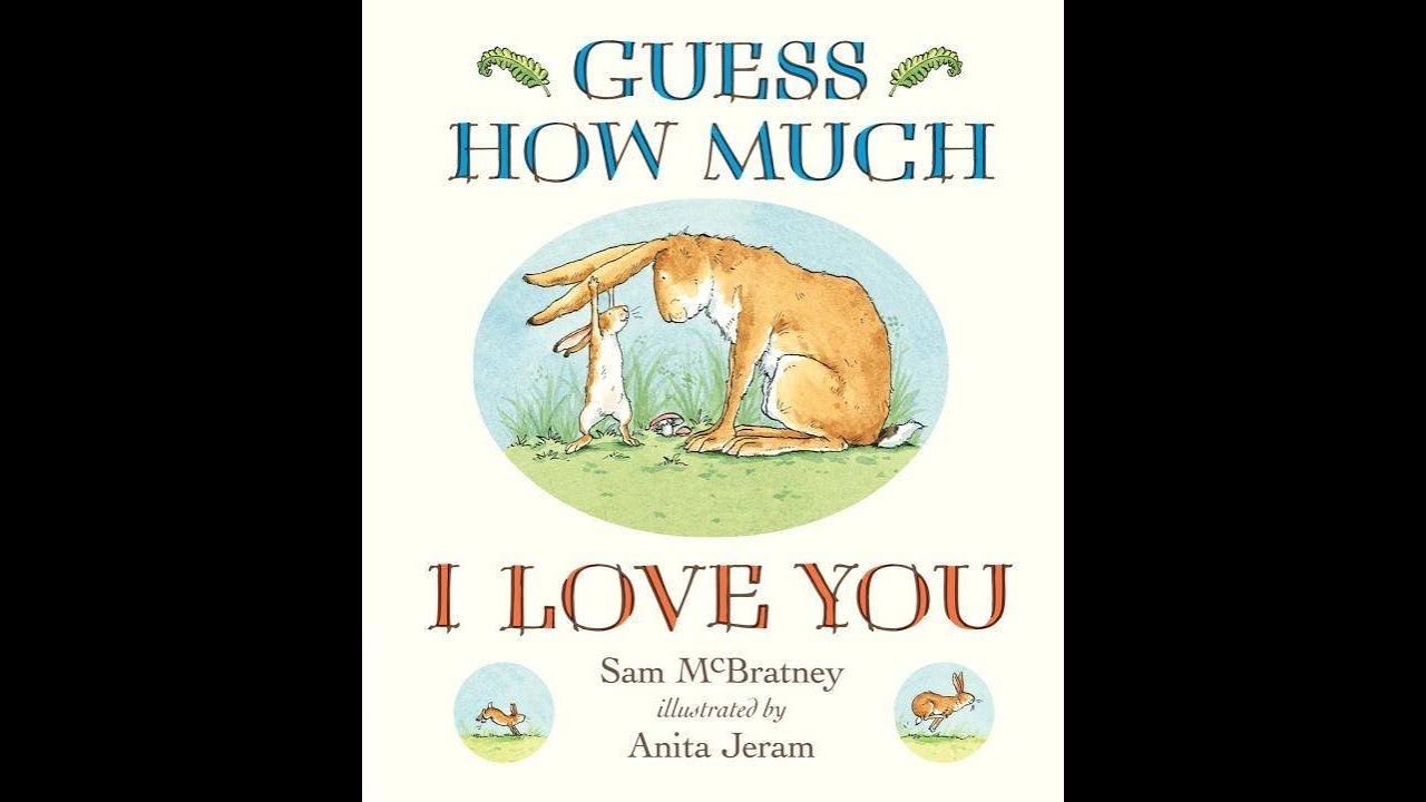 Read Along With Judy : Guess How Much I Love You - YouTube