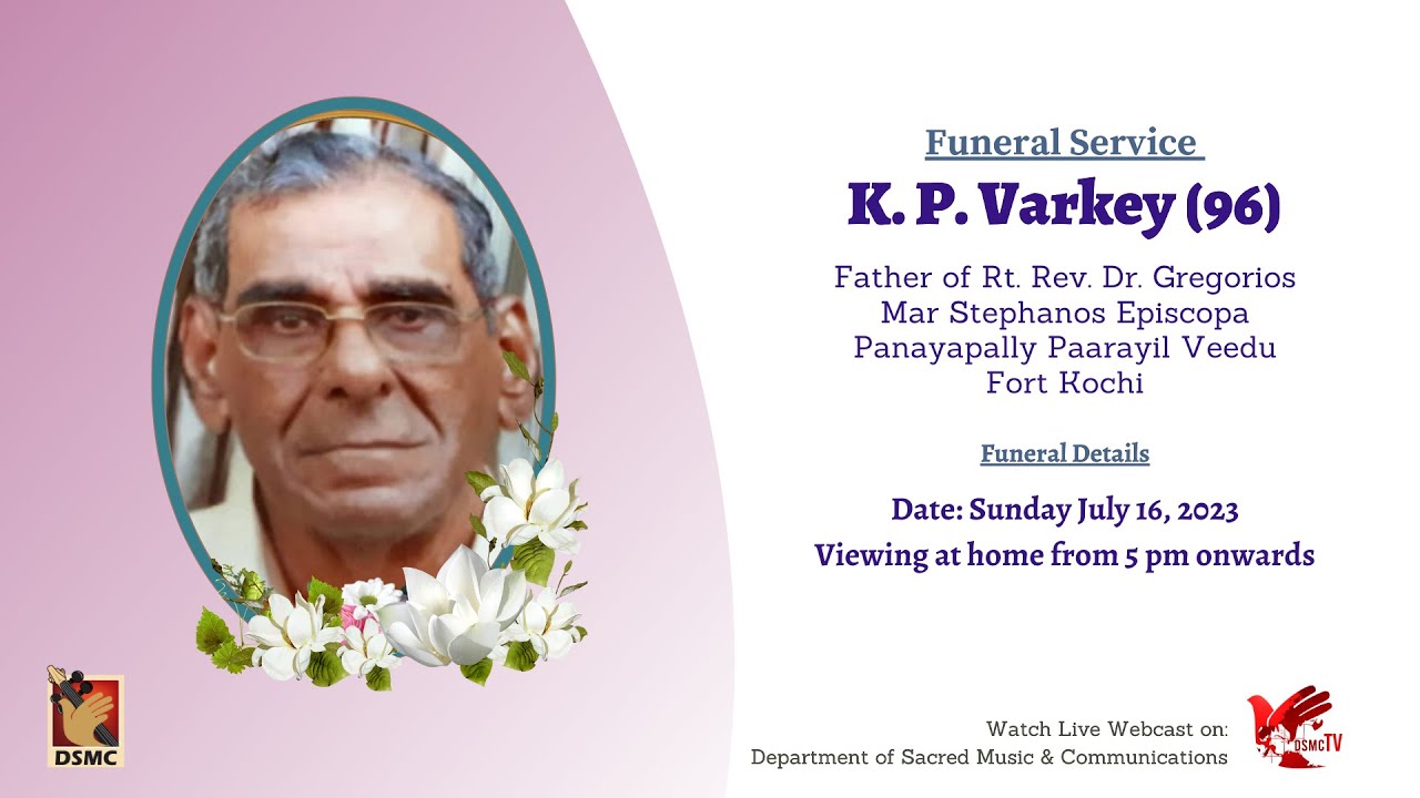 VIEWING OF MR. K. P VARKEY (96) | PAARAYIL VEEDU, FORT KOCHI | 16.07.23 ...