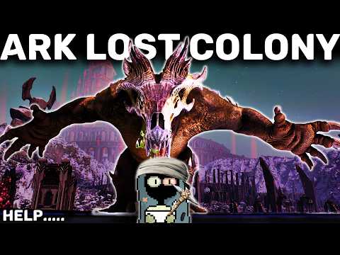 Why Did I Think This Was A Good Idea - ARK Lost Colony 100 Days