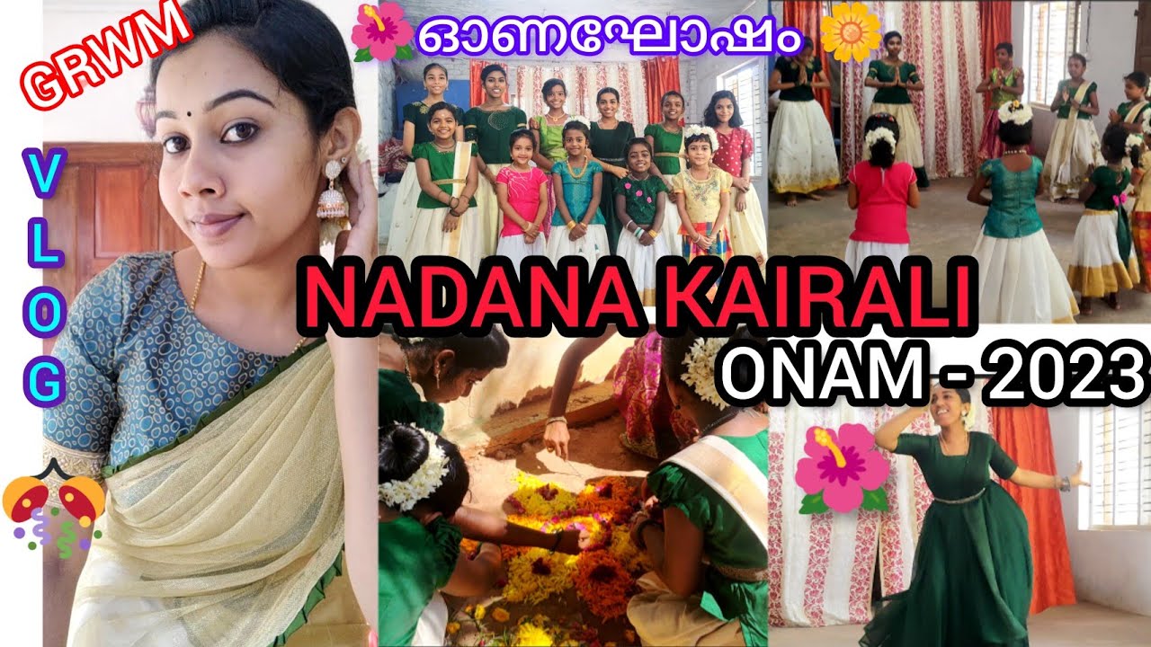 ഈ ഓണം നമ്മുക്ക് ആഘോഷിക്കാം 😱🌺| NADANA KAIRALI ONAM CELEBRATION 2023🥰| Onam GRWM, Dance, Song ...
