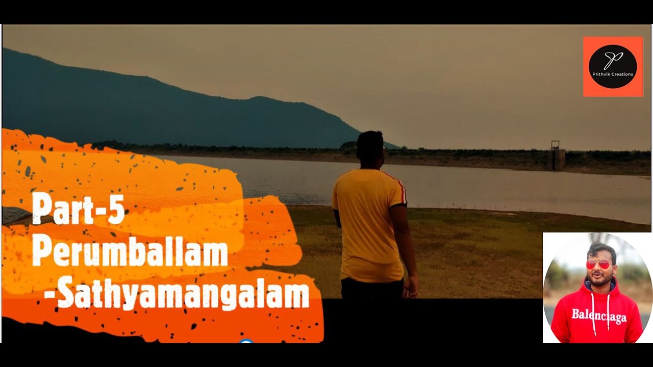 Perumpallam Dam | An Un-Explored Place Near Sathyamangalam | Kannada ...