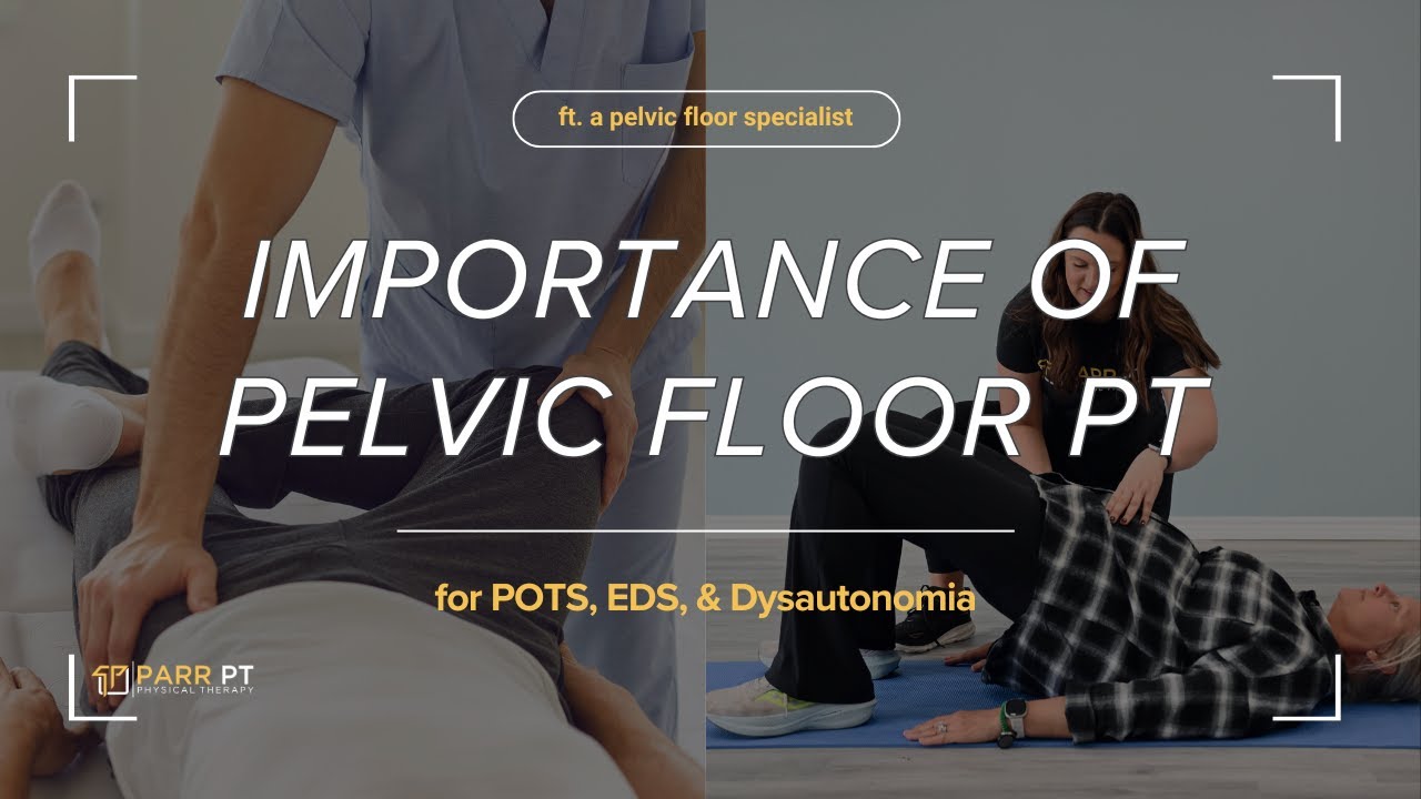 How Pelvic Floor Therapy Can Improve Quality of Life for POTS & EDS ...