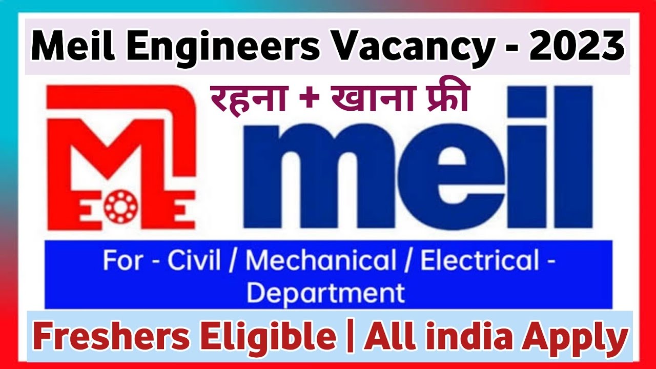 MEIL Recruitment 2023 | Freshers | MEIL Engineers Vacancy 2023 ...