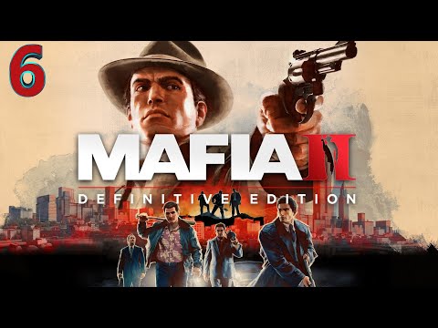 MAFIA II DEFINITIVE EDITION 6.BÖLÜM VİTO ALEMLERDE  [TÜRKÇE]
