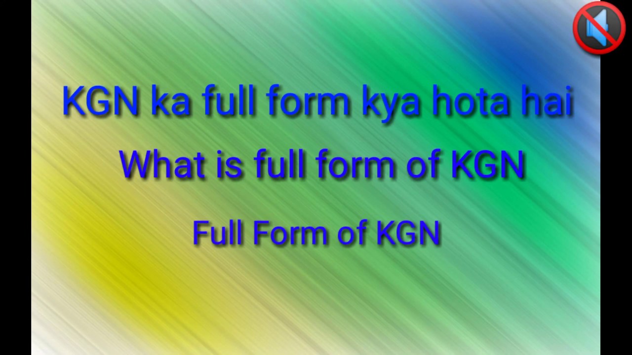 KGN ka full form kya hota hai ||full form of kgn - YouTube