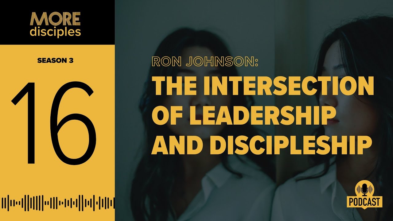 The Intersection of Leadership and Discipleship - YouTube