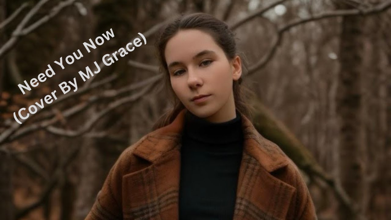 Need You Now (Cover By MJ Grace) - YouTube