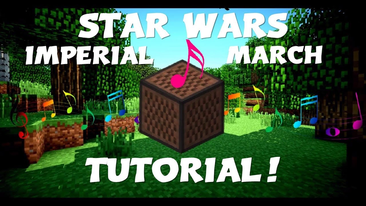 Star Wars - Imperial March - Minecraft Noteblock Tutorial - YouTube